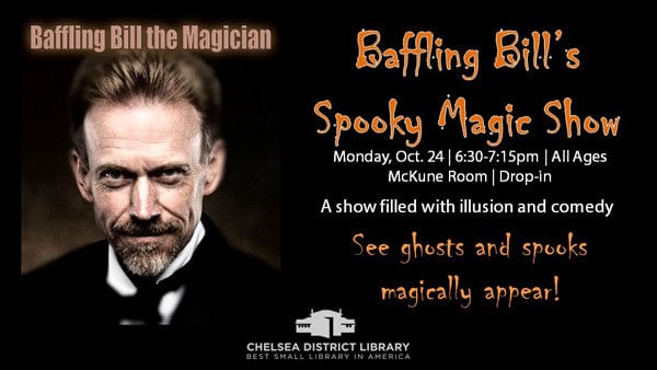 Oct. 24: spooky magic show at the Chelsea District Library - Chelsea ...