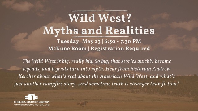 May 23: Wild West Program at Chelsea District Library - Chelsea Update ...