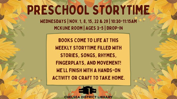 Wednesdays in November: Preschool Storytime at Chelsea District Library ...