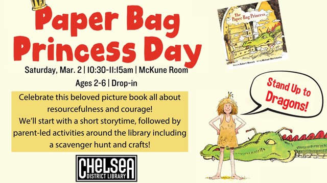 March 2: Paper Bag Princess Day at Chelsea District Library - Chelsea ...