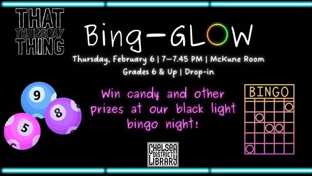 Feb. 6: 'That Thursday Thing' at Chelsea District Library - Chelsea ...