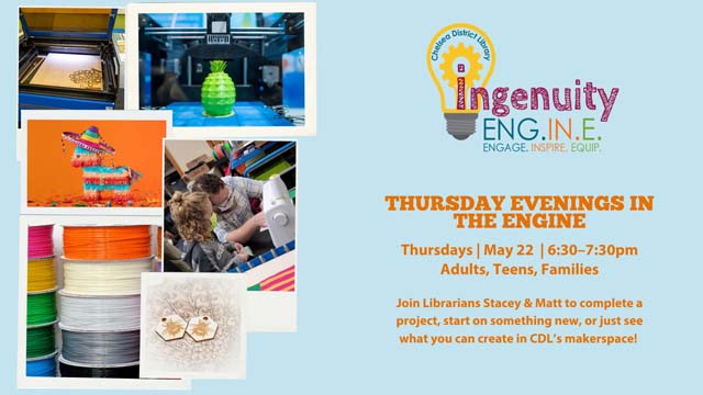 May 22: Ingenuity Engine at Chelsea District Library - Chelsea Update ...