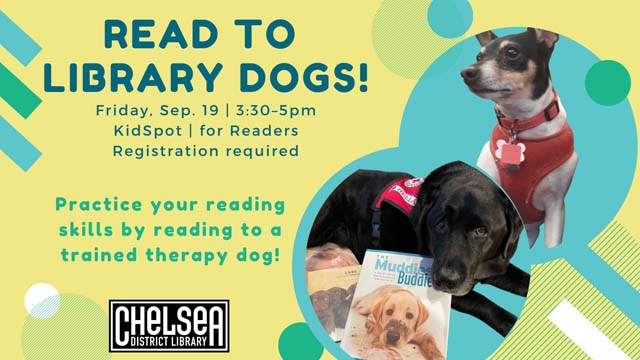 Sept. 19: Read to Dogs at Chelsea District Library - Chelsea Update ...