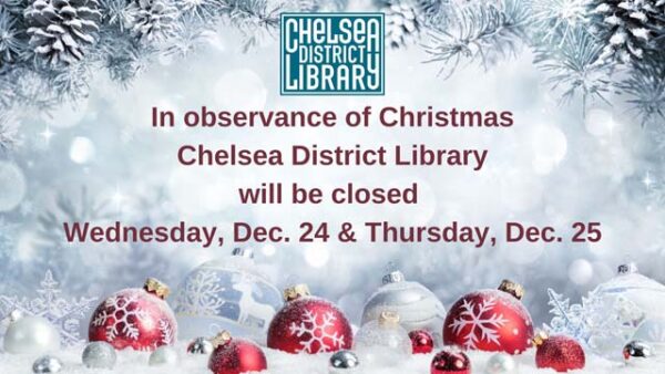 Dec. 24-25: Chelsea Library Closed for Christmas - Chelsea Update ...
